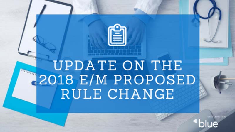 Update On The 2018 Evaluation And Management Proposed Rule Change ...