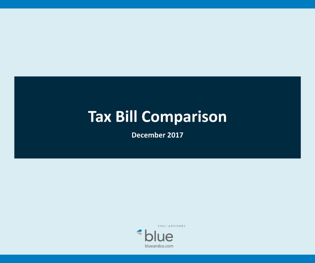 Tax Bill Comparison – Blue & Co., LLC