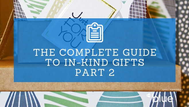The Complete Guide to In-Kind Gifts – Part 2 – Blue & Co., LLC