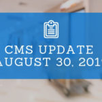 CMS Updates Posted on August 30, 2019 – Blue & Co., LLC