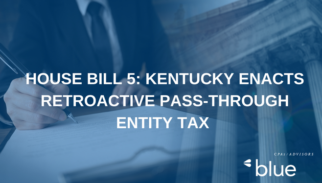 House Bill 5: Kentucky Enacts Retroactive Pass-through Entity Tax ...