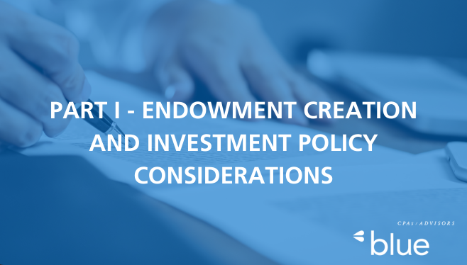 Establishing Comprehensive Endowment Policies – Blue & Co., LLC